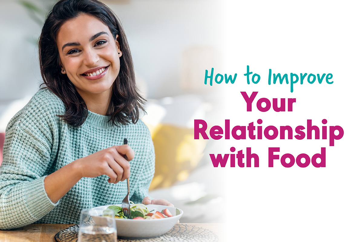 How to Improve Your Relationship with Food - dietflex